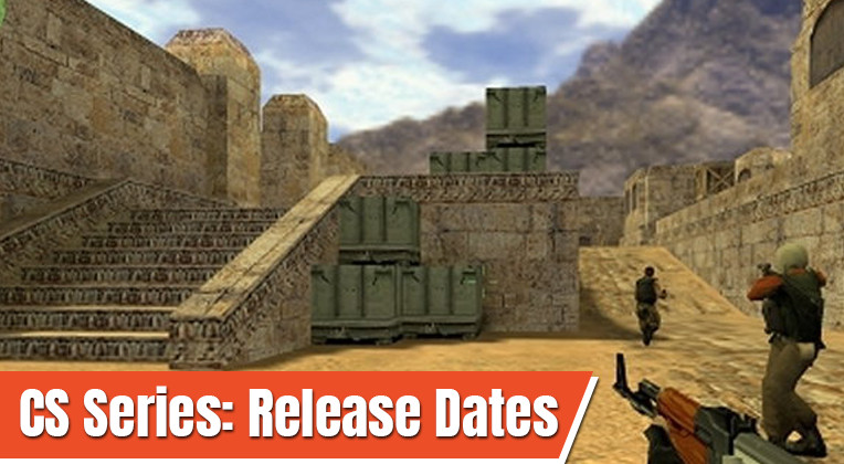 Counter-Strike Series: Release Dates - Discover the release dates of ...