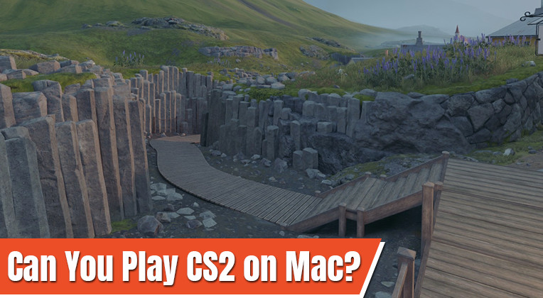 Can You Play CS2 on Mac? - Is it possible to run CS2 on Mac system?